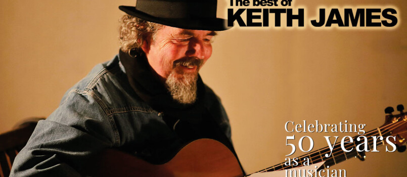 THE BEST OF KEITH JAMES - 50 years as an independent Musician » The ...